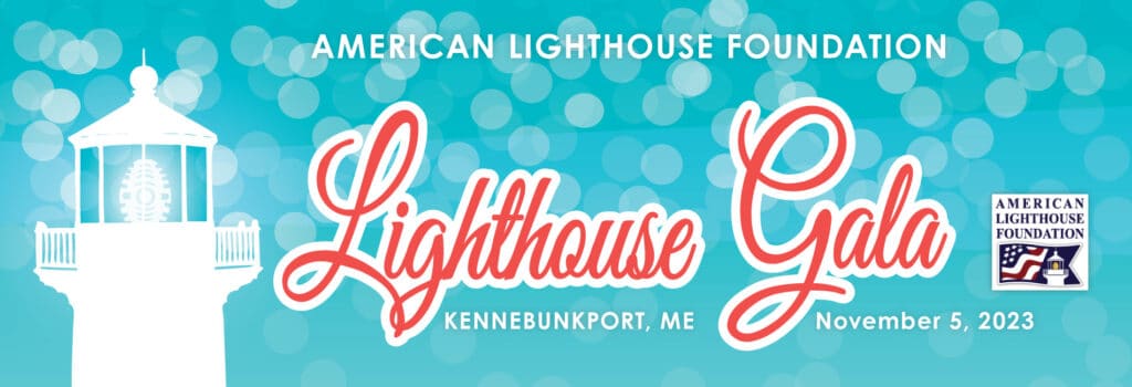 2023 Annual Lighthouse Gala – American Lighthouse Foundation